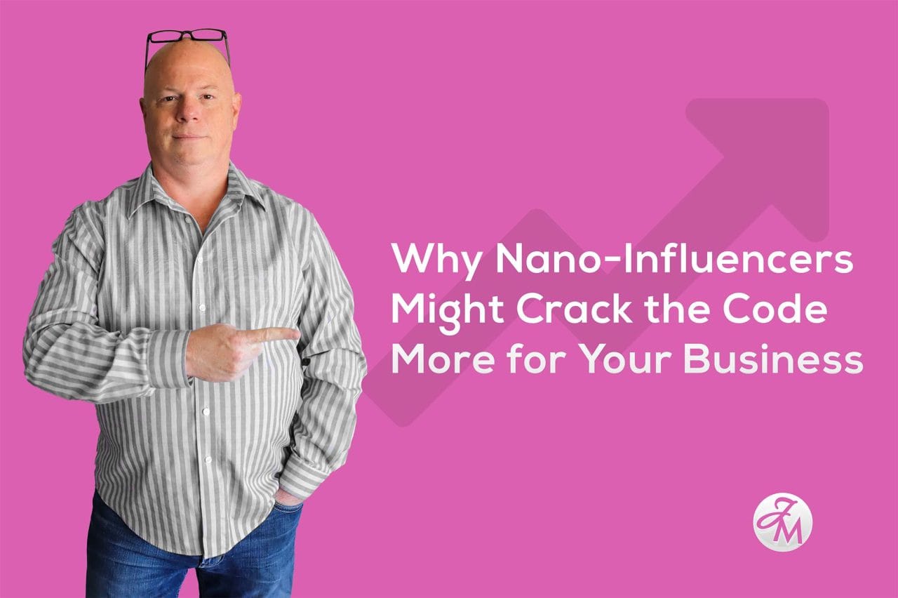 Why Nano-Influencers Might Crack the Code More for Your Business - Joey Matterhorn